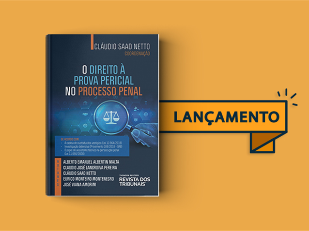 Lançada a obra “O Direito à Prova Pericial no Processo Penal” - Migalhas